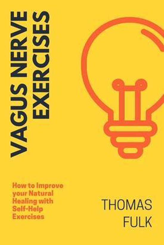 Vagus Nerve Exercises, Thomas Fulk | 9781801443975 | Boeken | bol.com