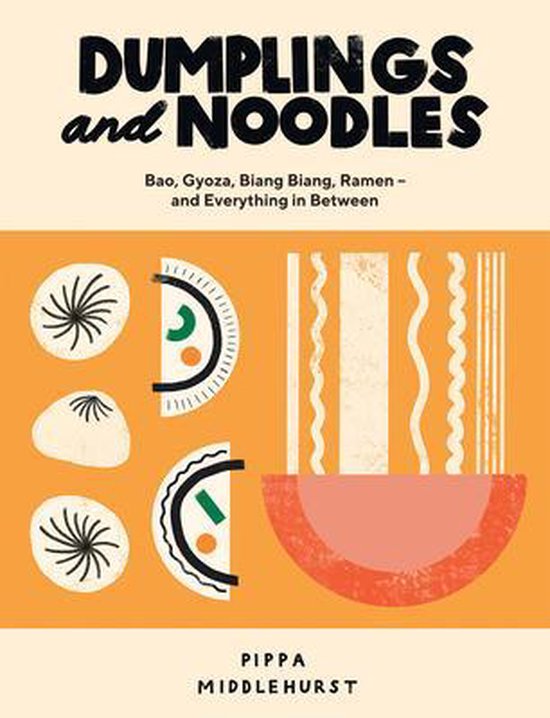 Dumplings and Noodles, Pippa Middlehurst | 9781787135376 | Boeken | bol.com