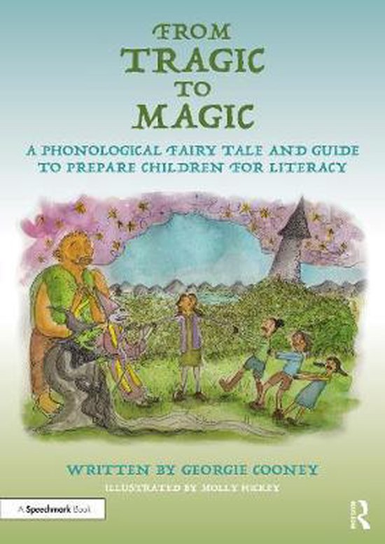 From Tragic to Magic: A Phonological Fairy Tale and Guide to Prepare ...