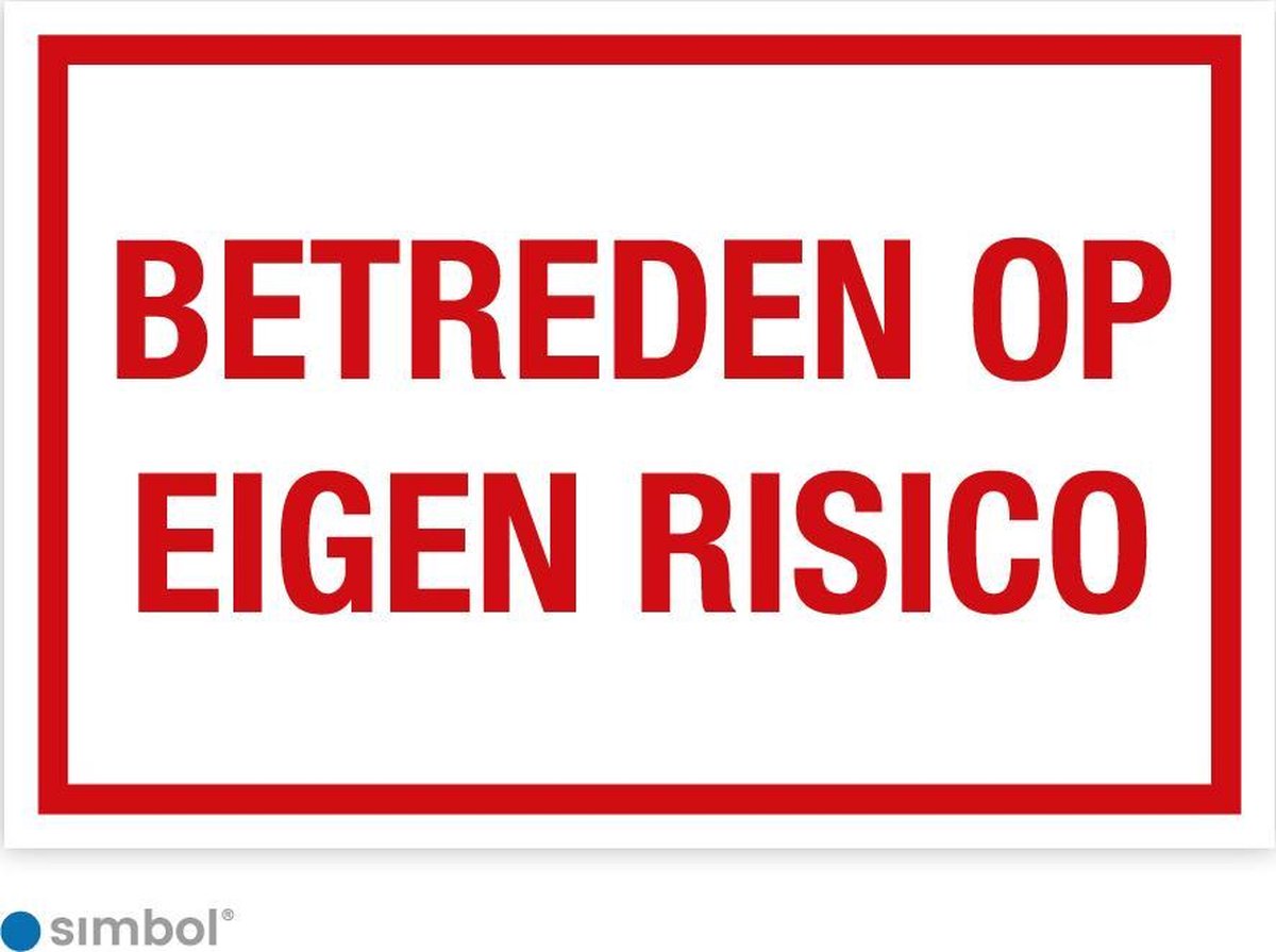 bol.com | Simbol - Bord Betreden Op Eigen Risico - Dibond - Formaat 20 ...