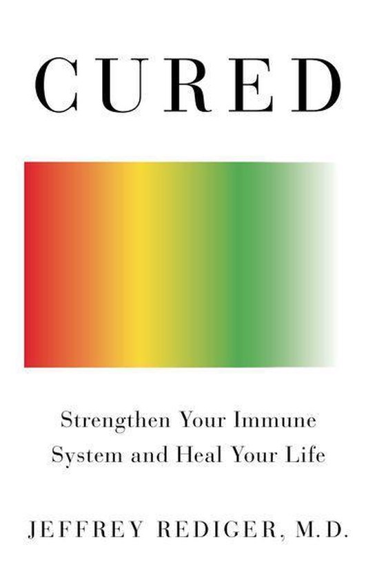Cured (ebook), Jeffrey Rediger, M.D. | 9781250193209 | Boeken | bol.com