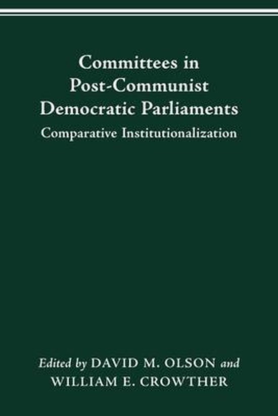 Parliaments & Legislatures- Committees in Post-Communist Democratic ...