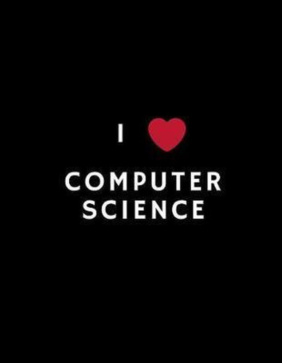 I Love Computer Science | 9781723490378 | Radish Underground | Boeken | bol