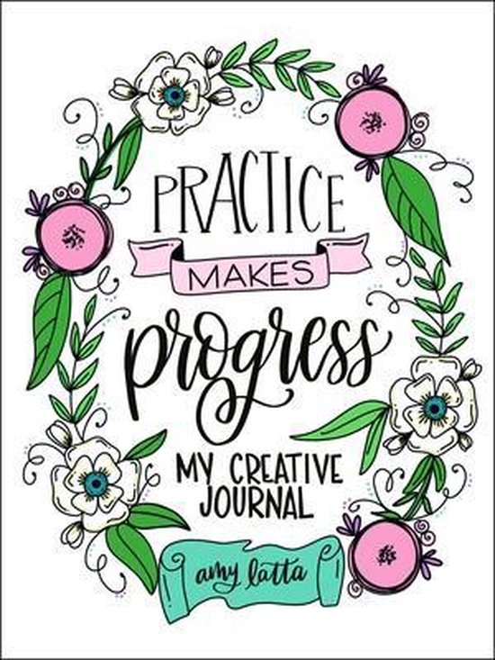 Practice Makes Progress, Amy Latta | 9781645673682 | Boeken | bol.com