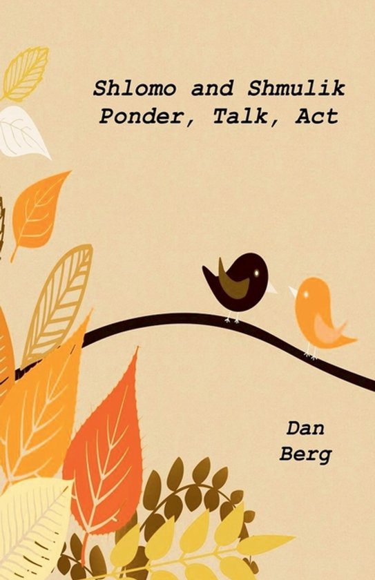 Shlomo and Shmulik Ponder, Talk, Act, Dan Berg | 9798233912832 | Boeken ...