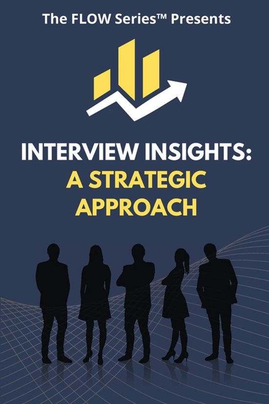 Flow- Interview Insights | 9798992747911 | The FLOW Series | Boeken | bol