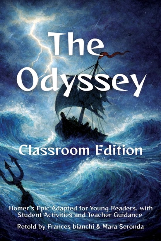 The Odyssey Classroom Edition: Homer's Epic Adapted for Young Readers ...