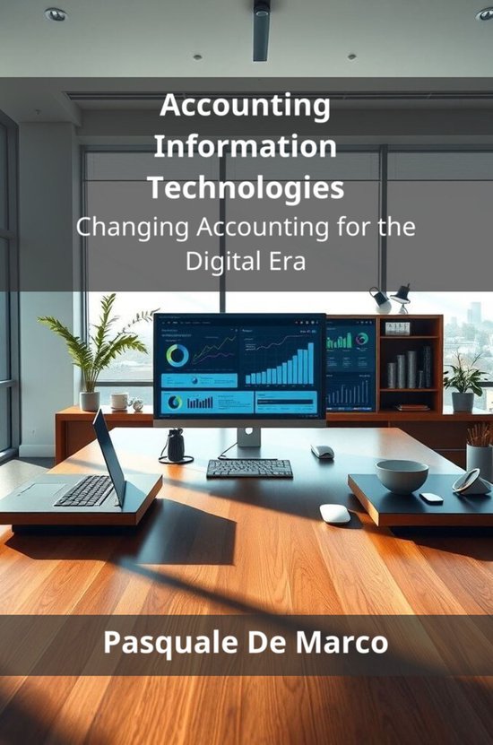 Accounting Information Technologies (ebook), Pasquale de Marco ...
