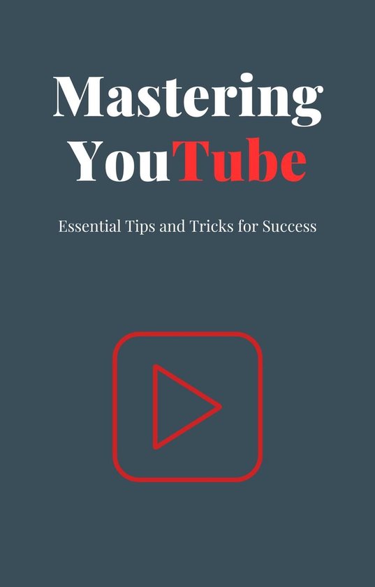 Mastering YouTube Essential Tips and Tricks (ebook), ezat mohamed | 9798227242327 | Boeken | bol
