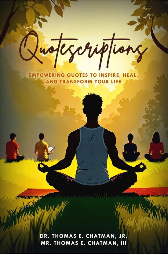 Quotescriptions (ebook), Dr. Thomas Eugene Chatman Jr. | 9798349536908 ...