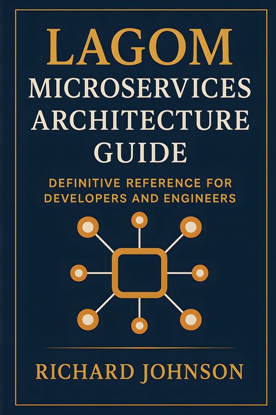 Lagom Microservices Architecture Guide (ebook), Richard Johnson | 6610000909292 | Boeken | bol