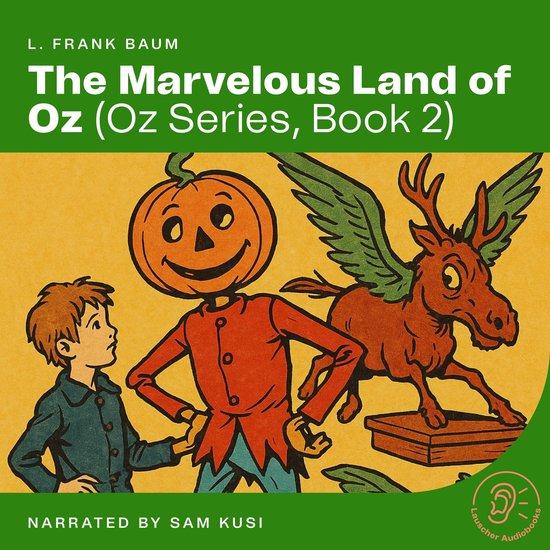Marvelous Land of Oz, The (Oz Series, Book 2), L. Frank Baum ...