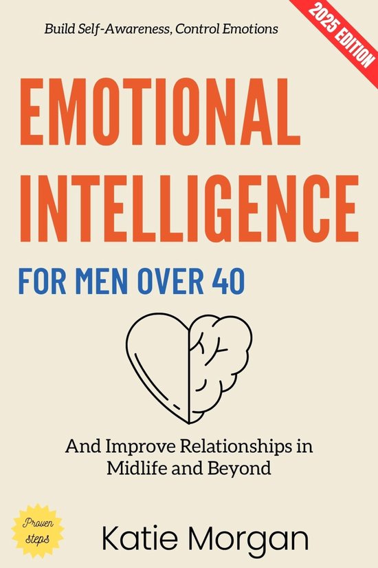 Emotional Intelligence for Men Over 40: (ebook), Katie Morgan ...