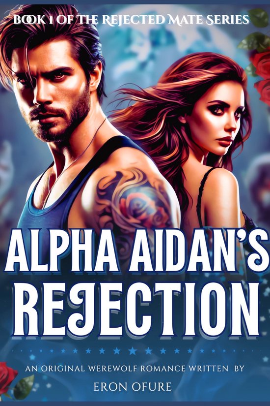 Alpha Werewolf Second Chance Series 1 - Alpha Aidan’s Rejection (ebook), Eron Ofure |... | bol