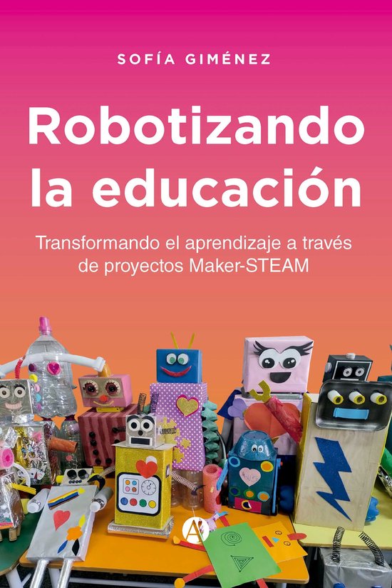 Robotizando la educación (ebook), Sofía Giménez | 9789878765662 | Boeken | bol
