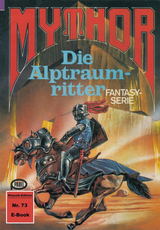 Mythor 73 - Mythor 73: Die Alptraumritter (ebook), Hans Kneifel ...