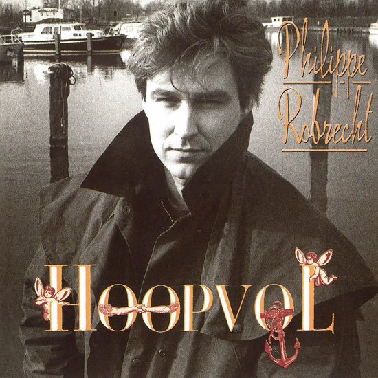 Philipe Robrecht - Hoopvol, Philippe Robrecht | CD (album) | Muziek | bol