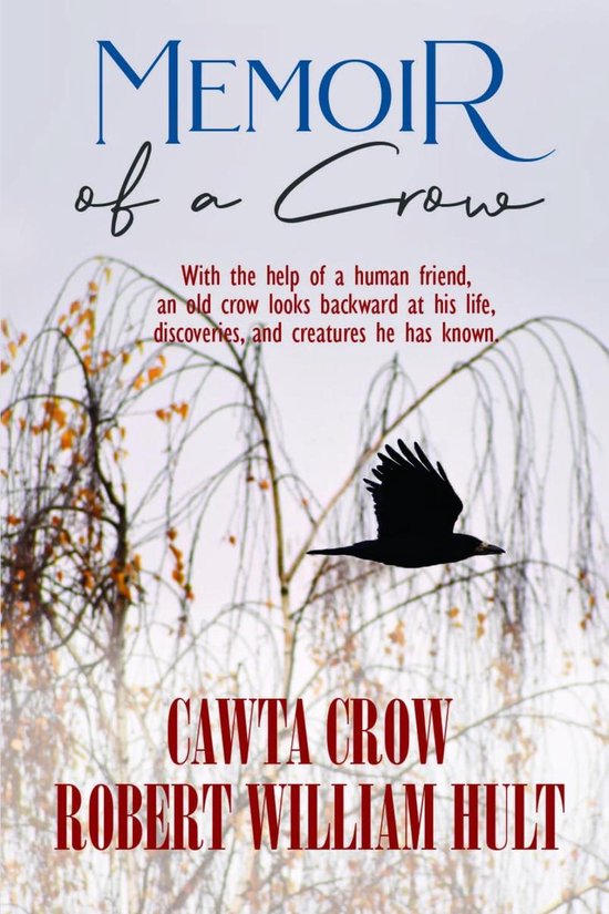 Memoir Of A Crow (ebook), Robert William Hult | 9781950850181 | Livres ...