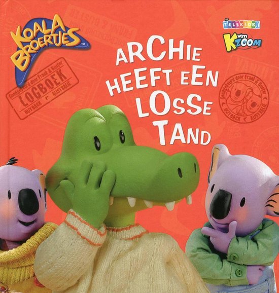 The Koala Brothers - Archie's losse tand, H. Stickland | 9789054619710 ...