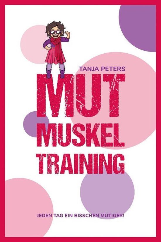 Mutmuskeltraining (ebook), Tanja Peters | 9783750256095 | Boeken | bol.com