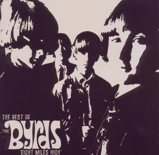 Eight Miles High - The Best Of, The Byrds | CD (album) | Muziek | bol.com