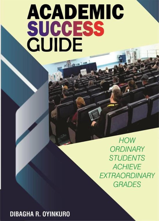 Academic Success Guide: How Ordinary Students Achieve Extraordinary ...