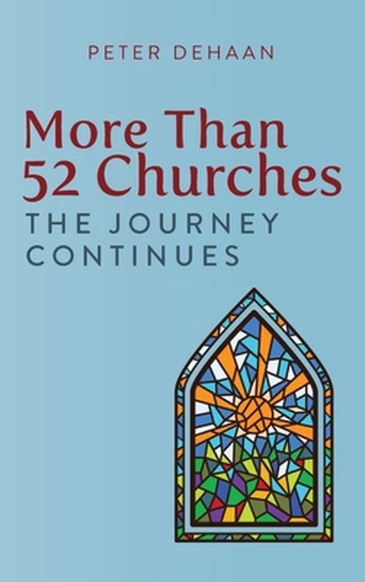 DeHaan, P: More Than 52 Churches, Peter Dehaan | 9781948082310 | Boeken ...
