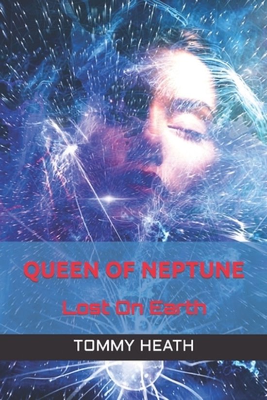 Queen Of Neptune, TOMMY HEATH | 9798483664017 | Boeken | bol.com