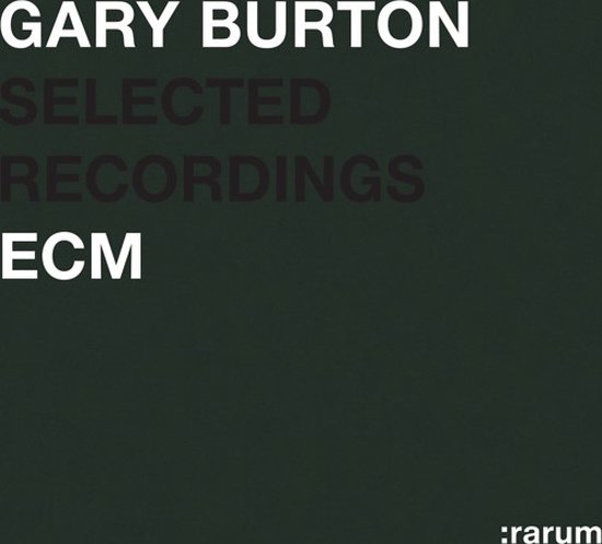 Gary Burton - Selected Recordings (CD), Gary Burton | Muziek | bol.com