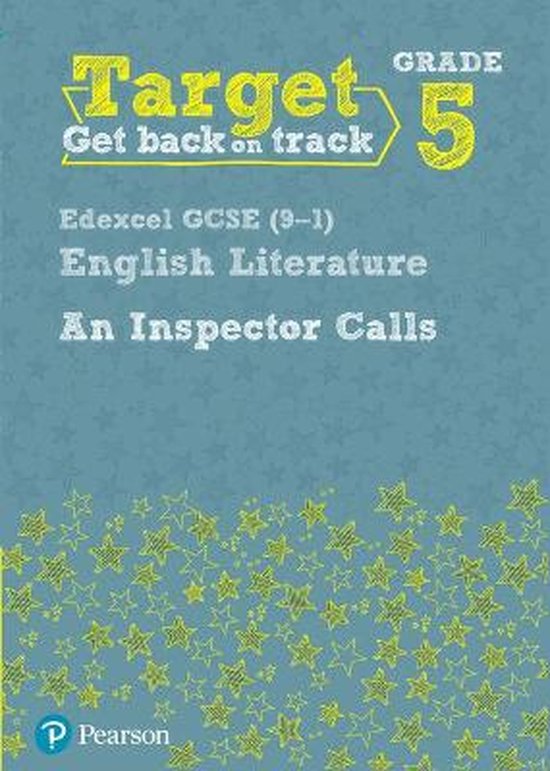 Intervention English- Target Grade 5 An Inspector Calls Edexcel GCSE (9 ...