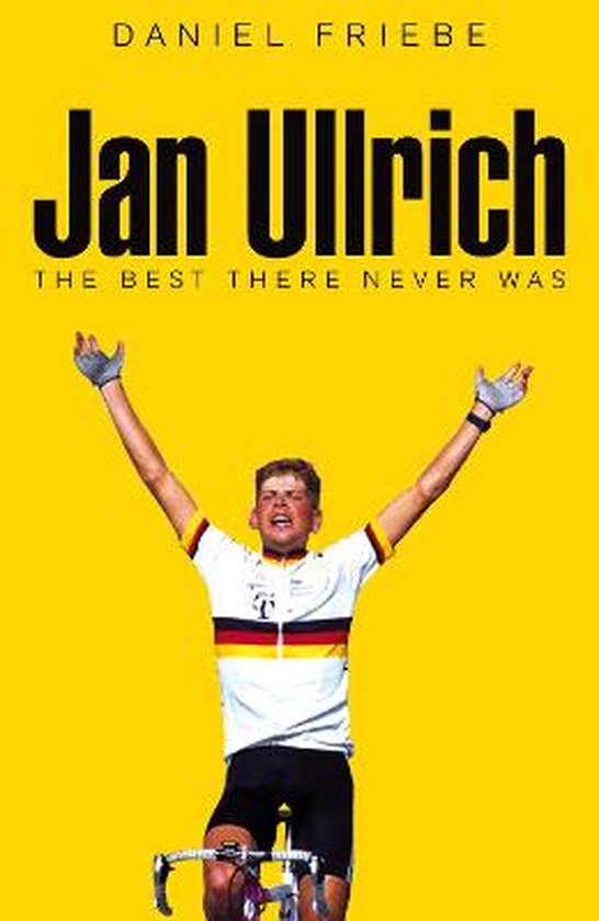 Jan Ullrich, Daniel Friebe | 9781509801572 | Boeken | bol.com