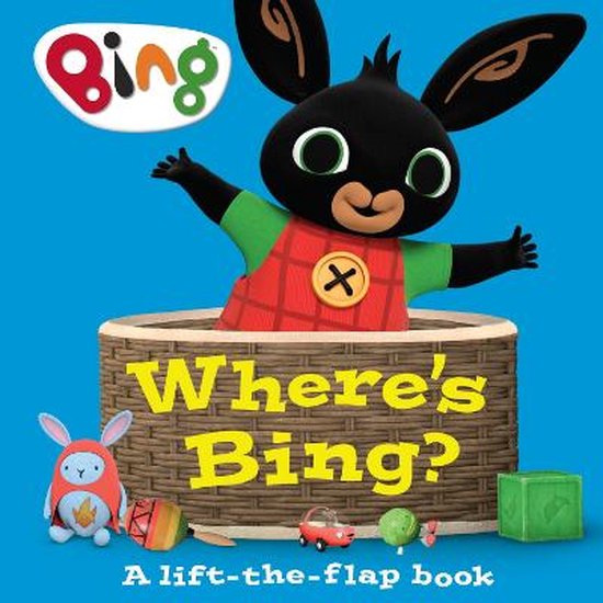 Bing- Where’s Bing? A lift-the-flap book, HarperCollins Children’s ...