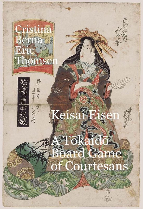 Keisai Eisen A Tōkaidō Board Game of Courtesans (ebook), Cristina Berna ...