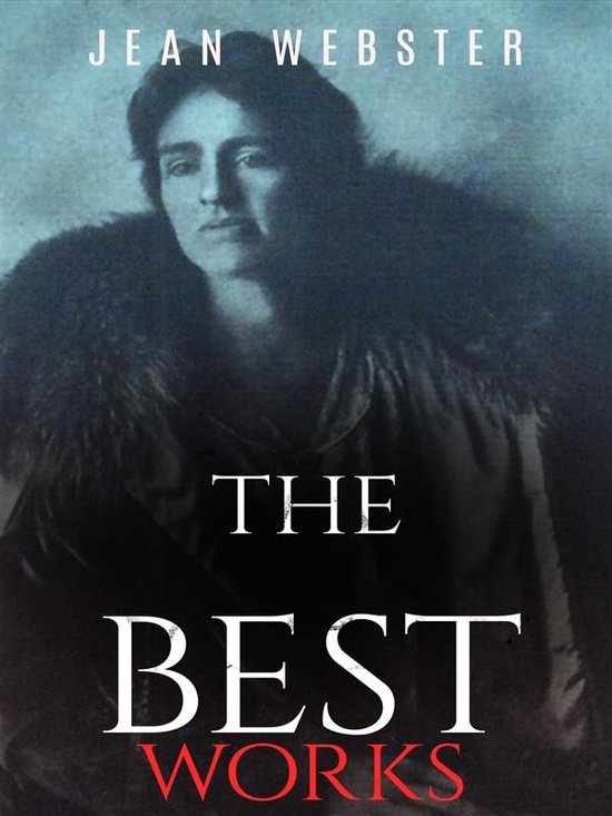 Jean Webster: The Best Works (ebook), Jean Webster | 9788832584370 ...