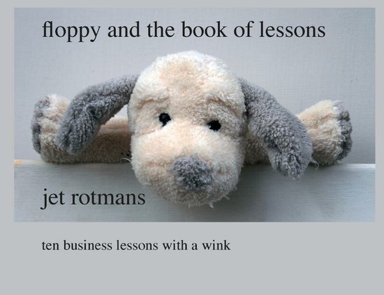Floppy And The Book Of Lessons, Jet Rotmans | 9789071501265 | Boeken | bol