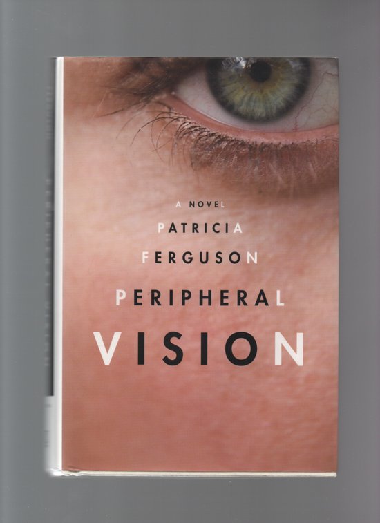 Peripheral Vision, Patricia Ferguson | 9781590512876 | Boeken | bol.com
