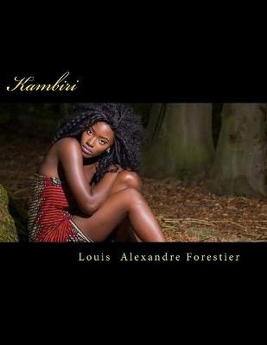 Kambiri, Mr Louis Alexandre Forestier | 9781983927737 | Boeken | bol.com