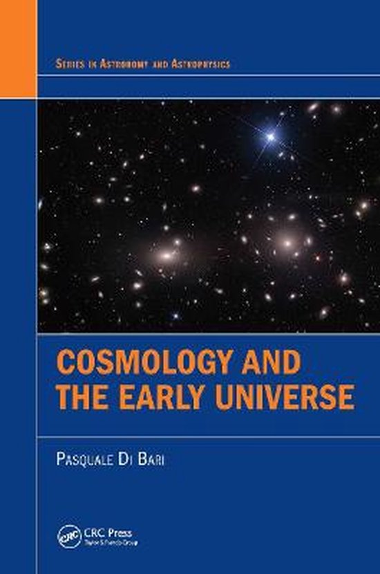 Cosmology and the Early Universe, Pasquale Di Bari | 9781498761703 ...