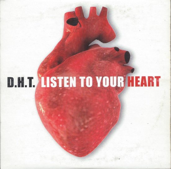 Listen To Your Heart, D.H.T. | CD (album) | Muziek | bol