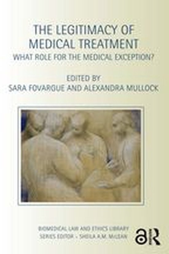 Biomedical Law and Ethics Library - The Legitimacy of Medical Treatment ...