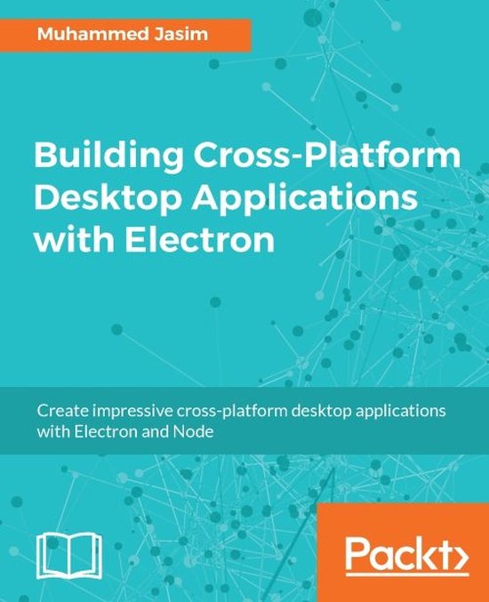 Building Cross-Platform Desktop Applications with Electron (ebook), Muhammed Jasim |... | bol