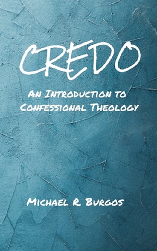 Credo | 9781981547890 | Michael R Burgos, Jr | Boeken | bol.com