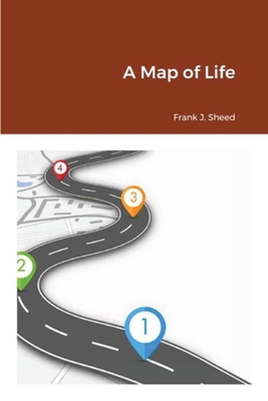 A Map of Life, Frank Sheed | 9781716206504 | Boeken | bol