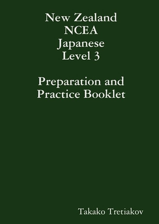 NCEA Japanese Level 3 Preparation and Practice Booklet | 9781300321279 ...