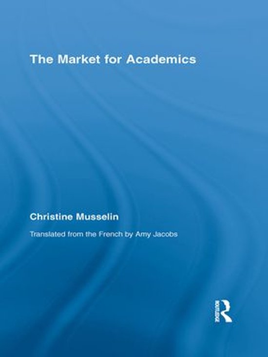 Studies in Higher Education - The Market for Academics (ebook), Tania G ...