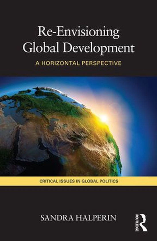 Re-Envisioning Global Development (ebook), Sandra Halperin ...