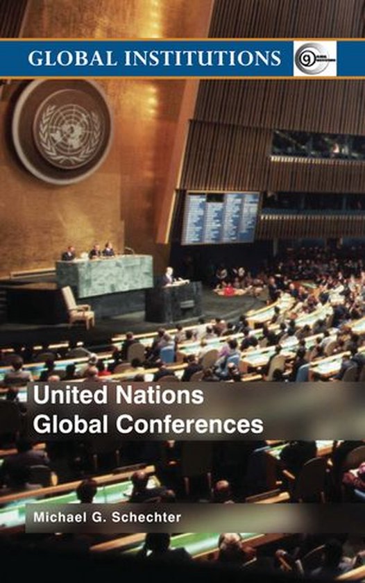 Global Institutions - United Nations Global Conferences (ebook ...