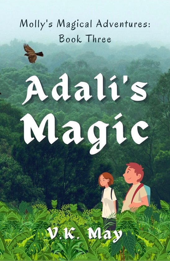 Molly's Magical Adventures 3 - Adali's Magic (ebook), V.K. May ...