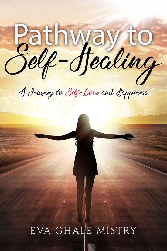 Pathway To Self-Healing (ebook), Eva Ghale Mistry | 9781794734241 ...