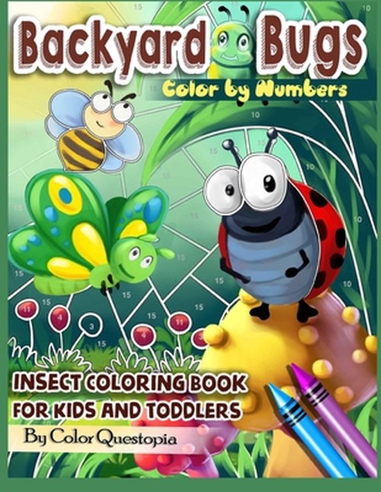 Color by Number for Kids- Backyard Bugs Color by Numbers - Insect ...